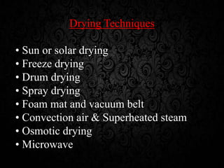 Drying and dehydration of fruits and vegetables | PPTX
