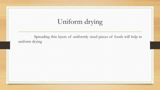 Dryers advantaged and disadvantages for foods | PPTX