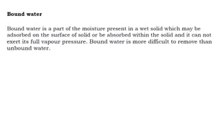 Drying & Water Content with bound & unbound water | PPTX