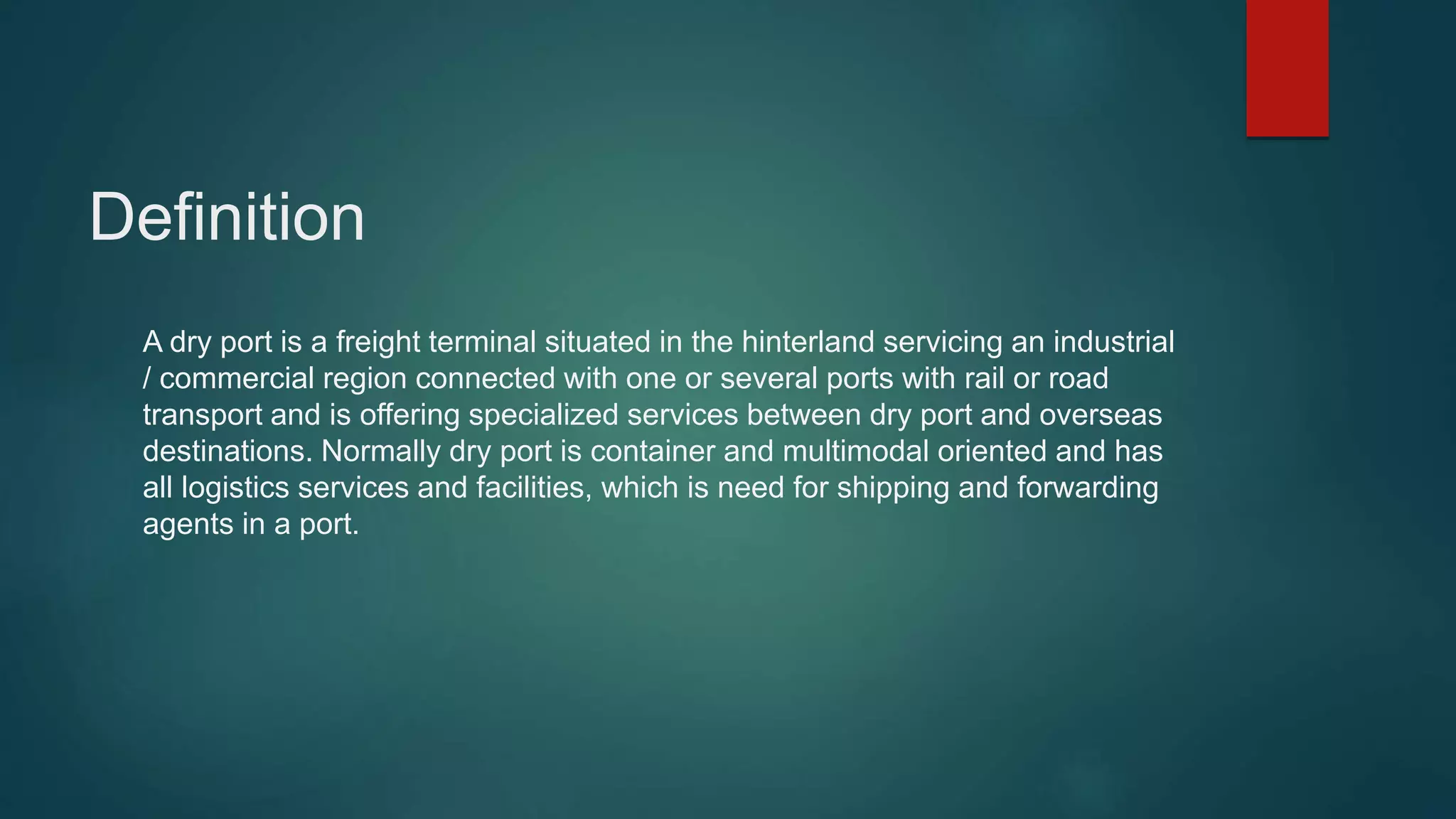 Dry Port Bonded Warehouse | PPTX