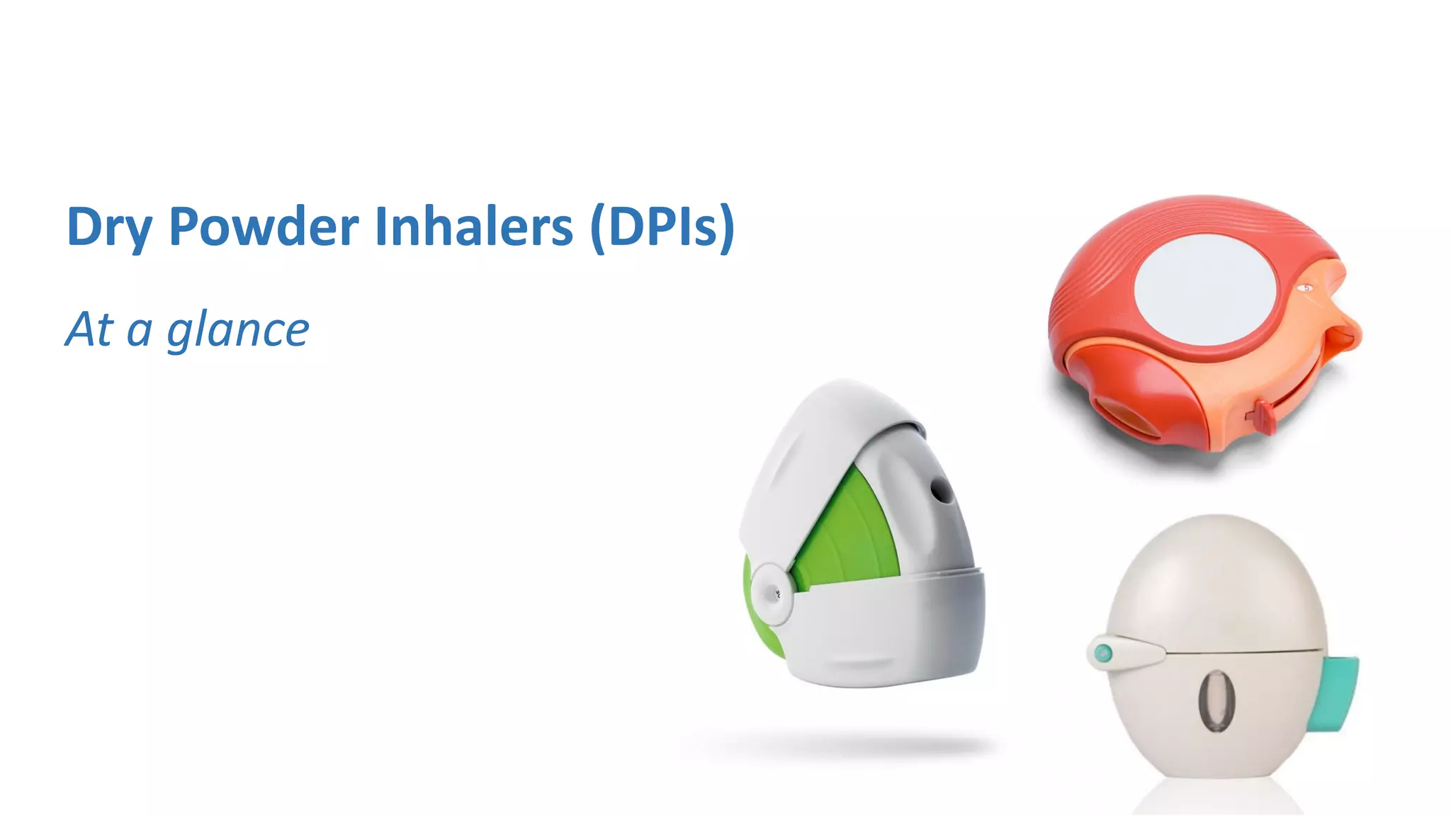 Dry Powder Inhalers (DPIs) - At a glance | PDF