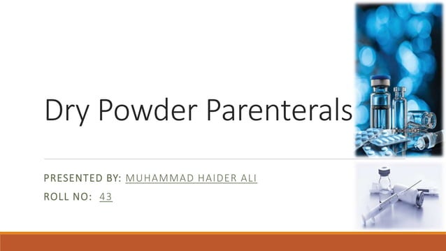 Dry Powders Parenterals(Reconstitution).pptx