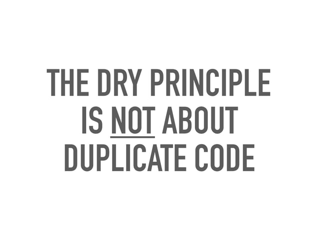 Dry Principle Is Misunderstood | PPT