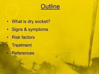 Dry socket | PPTX