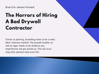 Drywall Contractor Brian Erik Jamison Portland | PPT