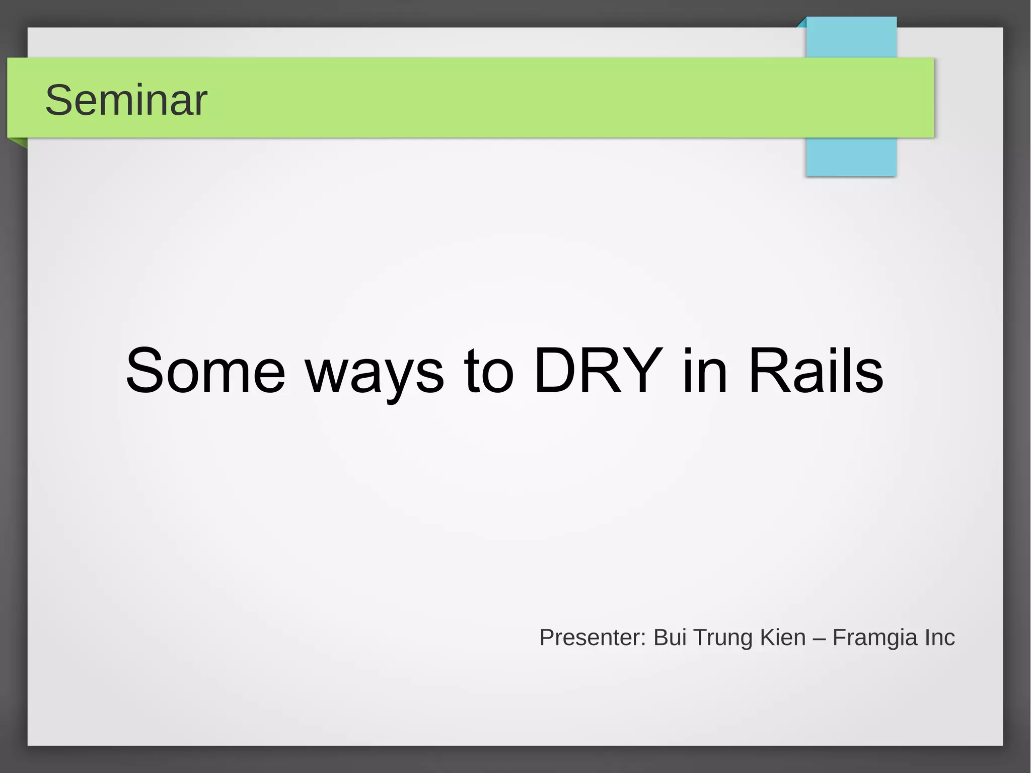 Some ways to DRY in Rails | ODP