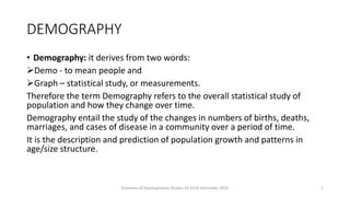 Demography Development studies _university students | PPT