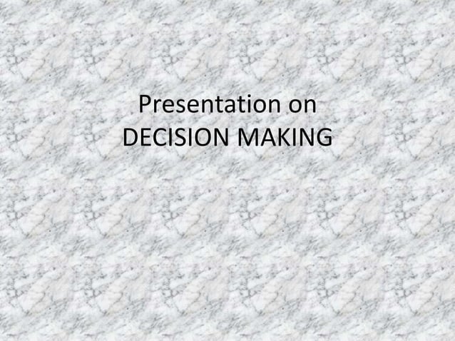 Decision Making Process and algorithms to take decisions | PPT