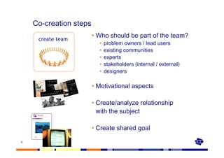 Co-Creation & Co-Creativity - innovating together with end-users on ...