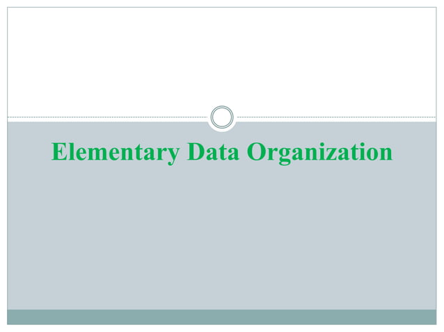 Data Structure Elementary Data Organization Ppt