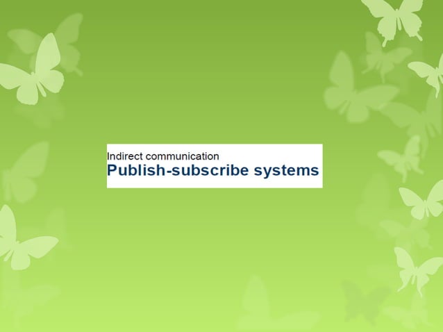 Distributed System-Multicast & Indirect communication | PPT