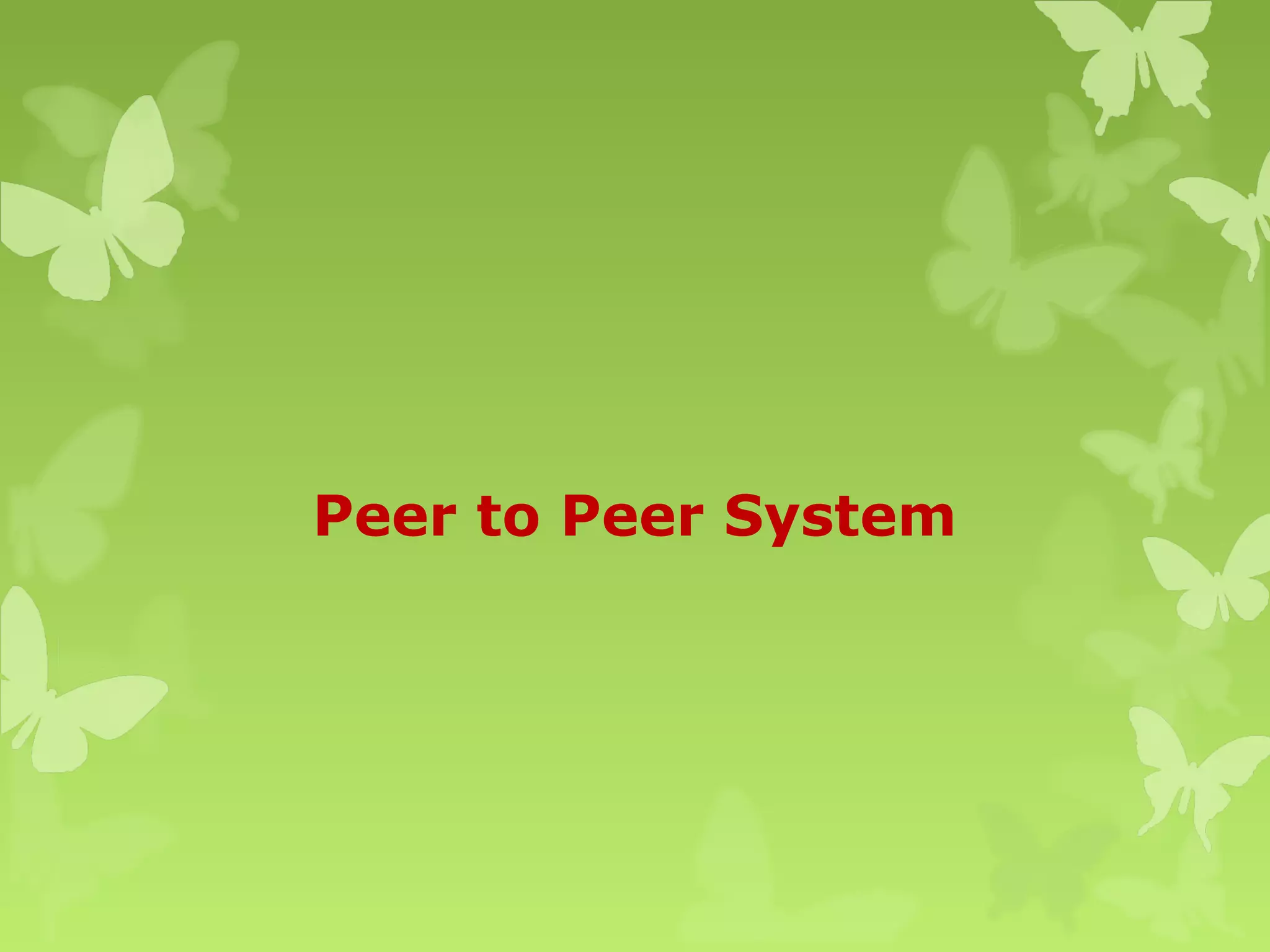Peer to Peer services and File systems | PPT