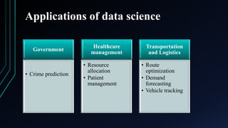 Data Science Introduction, Application of Data Science. | PPTX