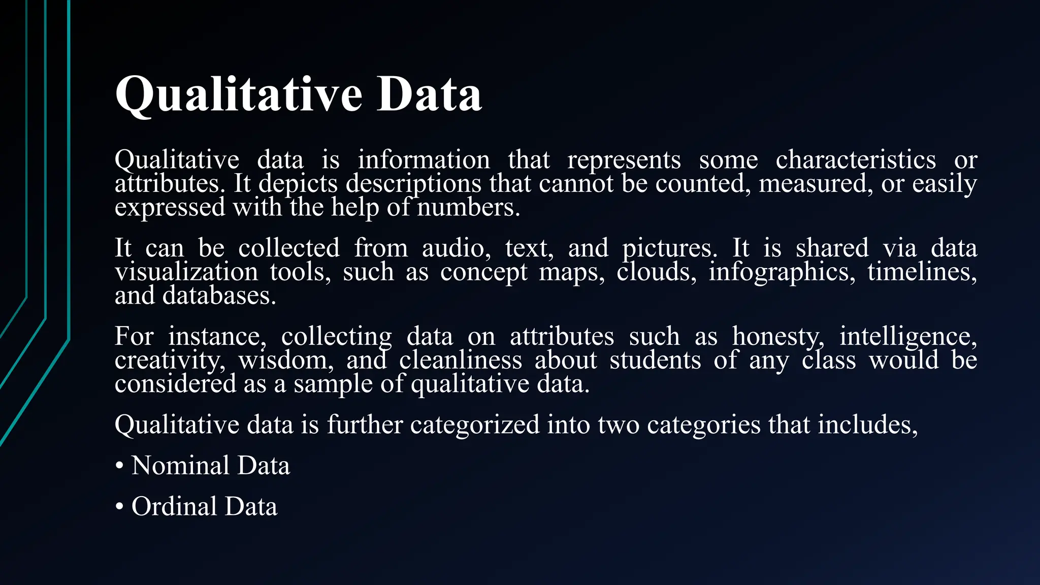 Different types of data. Qualitative, Quantitative, Ordinal, Nominal ...