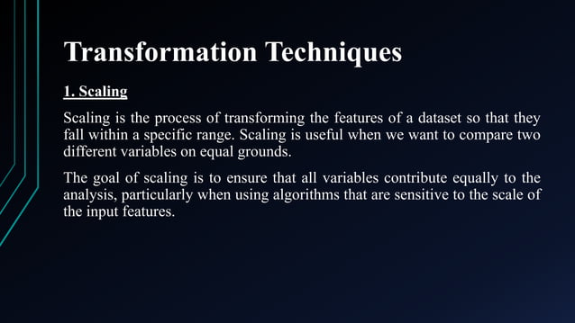Data Preprocessing- Data transformation, Scaling, Normalization ... Data Preprocessing- Data transformation, Scaling, Normalization ...