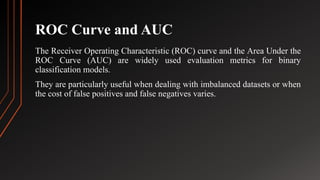 Model Evaluation Matrix: Confusion Matrix, F1 Score, ROC curve AUC | PPTX