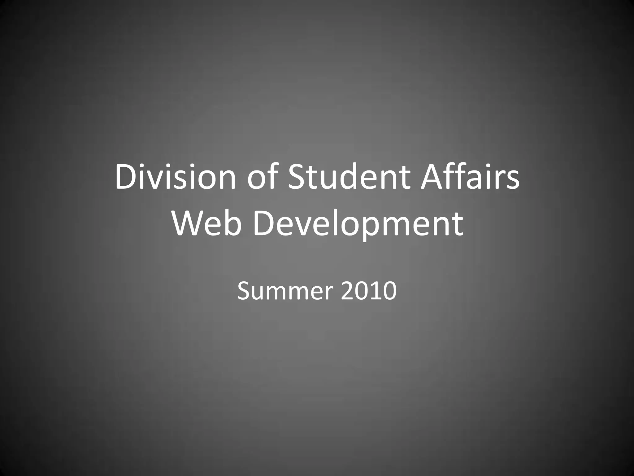 UT DSA Web Development - Summer 2010 | PPT