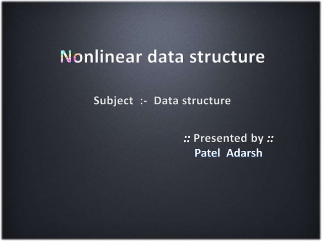 Non Linear Data Structures | PPTX | Physics | Science