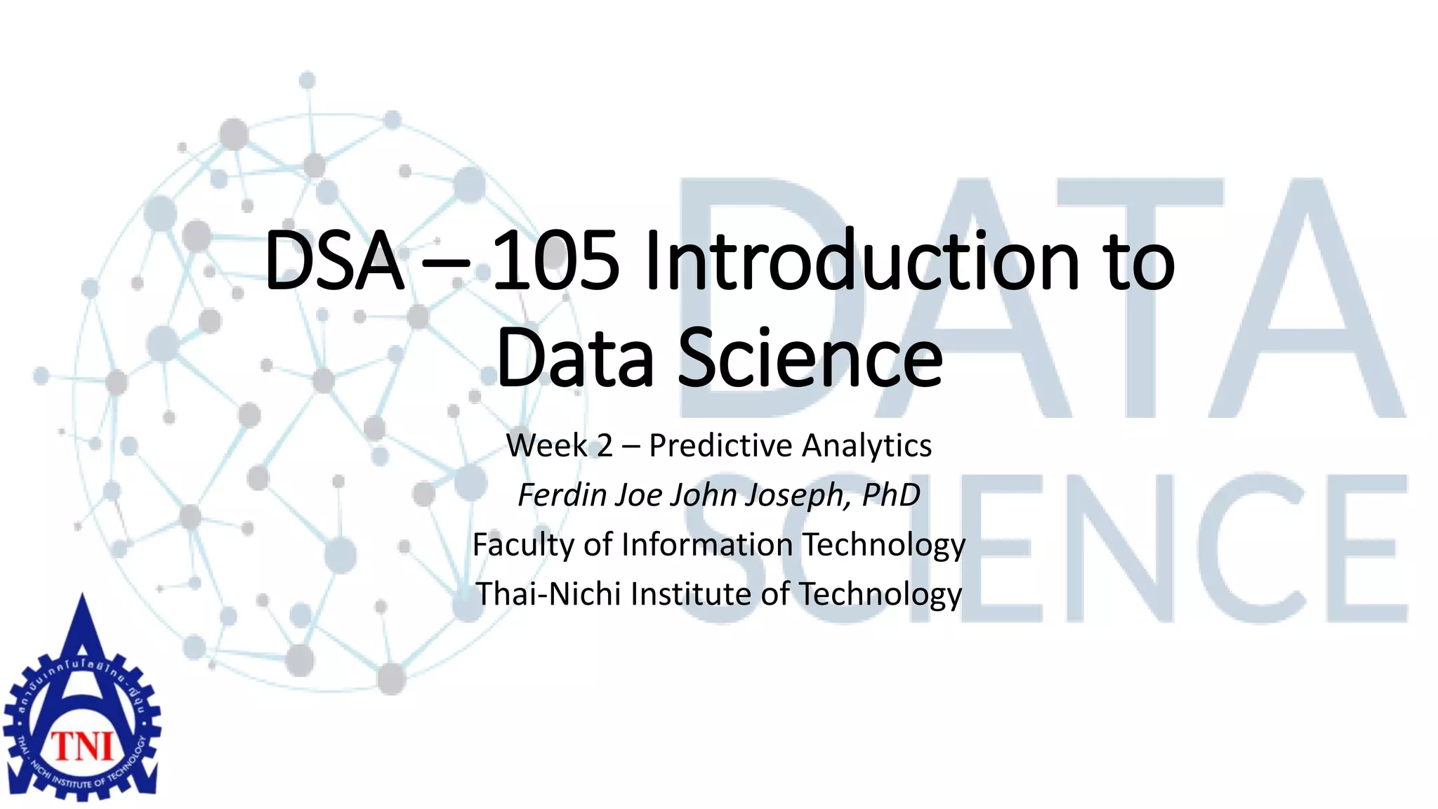 Introduction To Data Science Week 2 Predictive Analytics Ppt