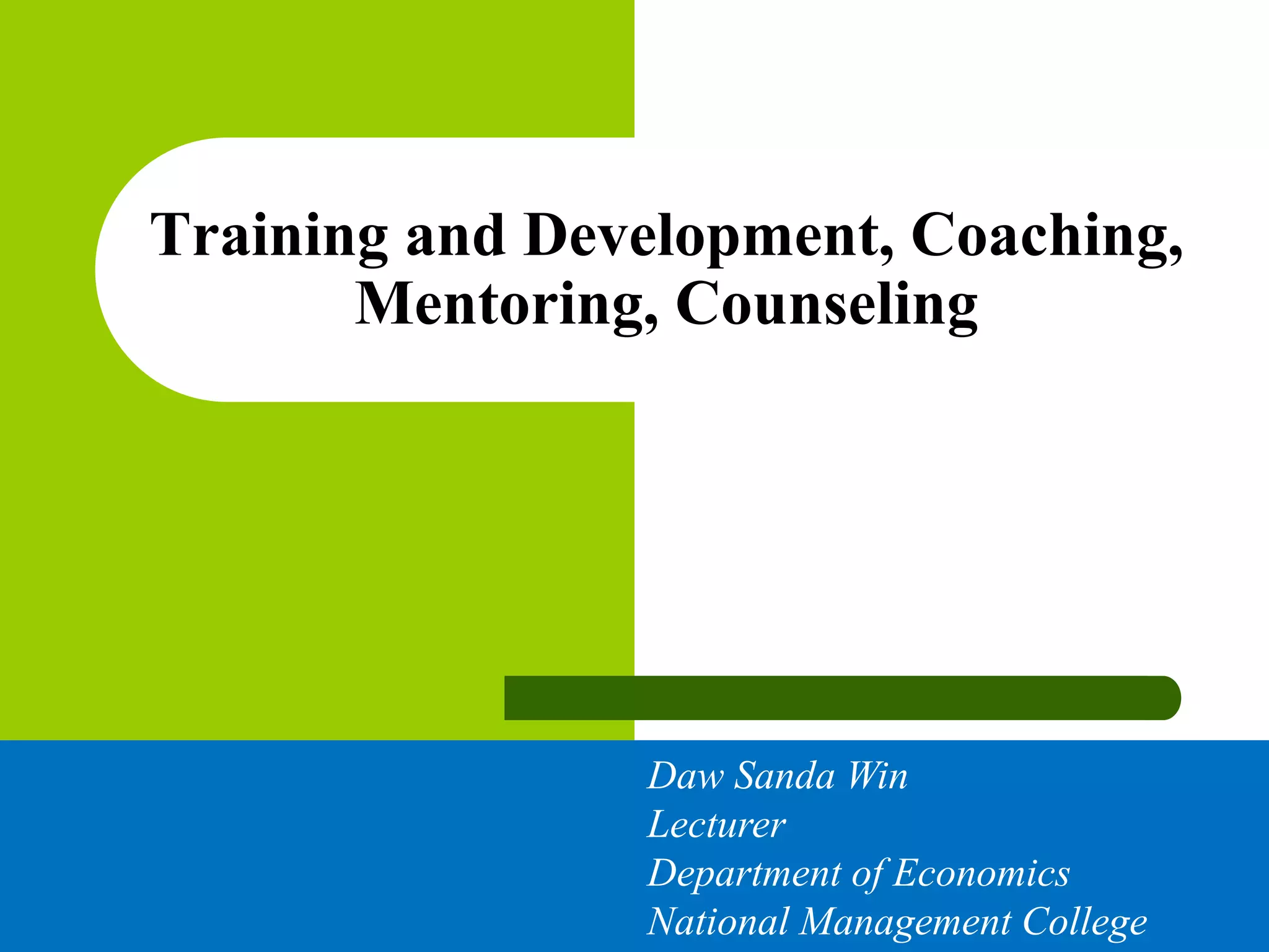 Training and Development, Coaching, Mentoring, Counseling | PPTX