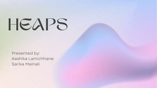 Heaps & its operation -Max Heap, Min Heap | PPTX
