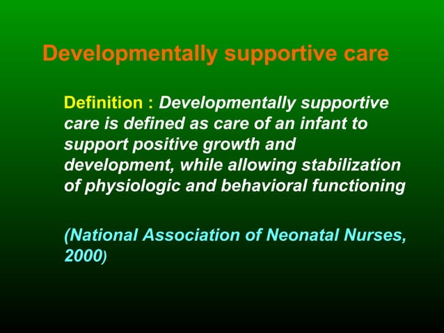 Developmentally supportive neonatal care | PPT