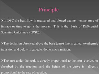 DIFFERENTIAL THERMAL ANALYSIS AND DIFFERENTIAL SCANING COLORIMETRY | PPTX