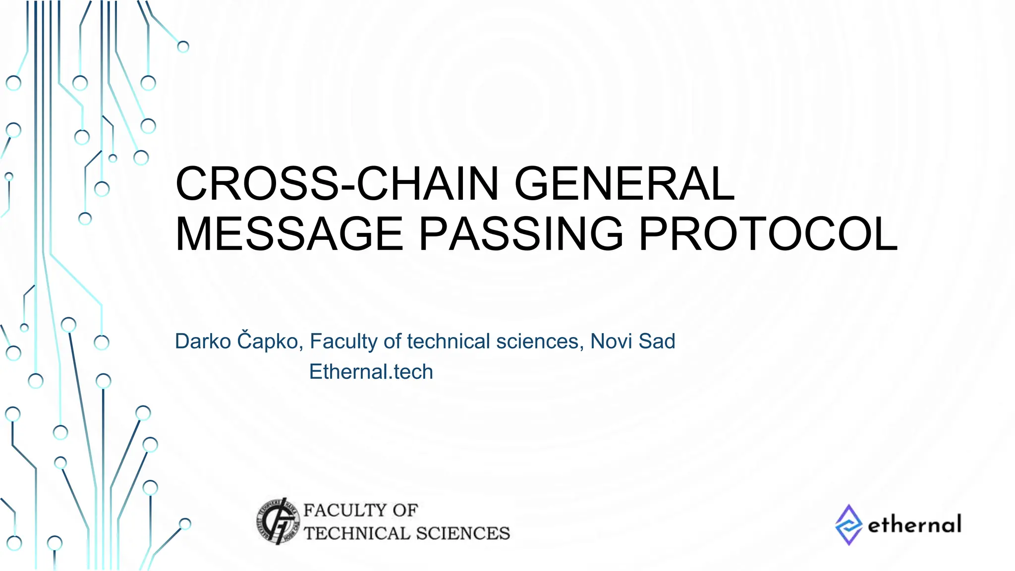[DSC Europe 23] Darko Capko - Cross - Chain General Message Passing Protocol.pptx