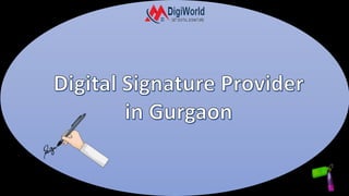 digital signature provider in gurgaon | PPT