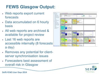 DSD-INT 2014 - Delft-FEWS Users Meeting - Glasgow surface water ...