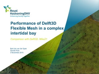 DSD-INT 2015 - Performance of Delft3D Flexible Mesh in a complex ...