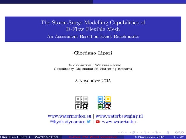 DSD-INT 2015 - The storm-surge modelling capabilities of D-Flow Flexible Mesh - Giordano Lipari ...