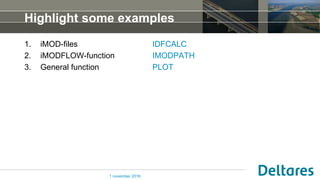 DSD-INT 2016 Maximizing productivity with iMOD batch functions ...