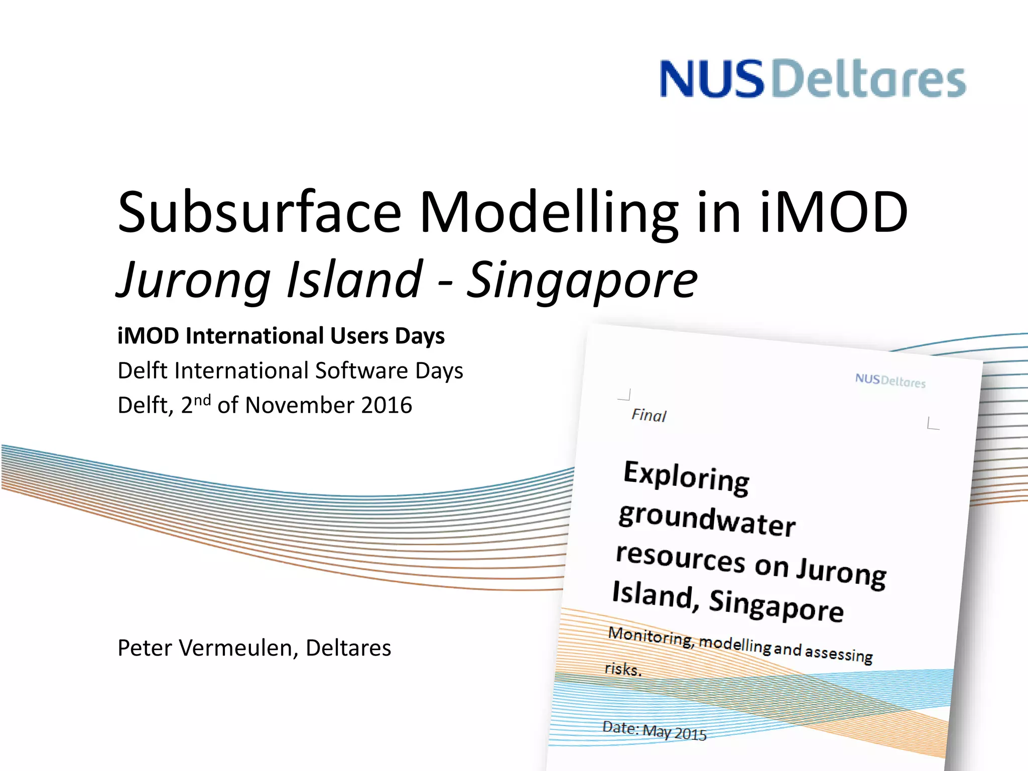 DSD-INT 2016 Subsurface modelling in iMOD - Jurong Island, Singapore ...