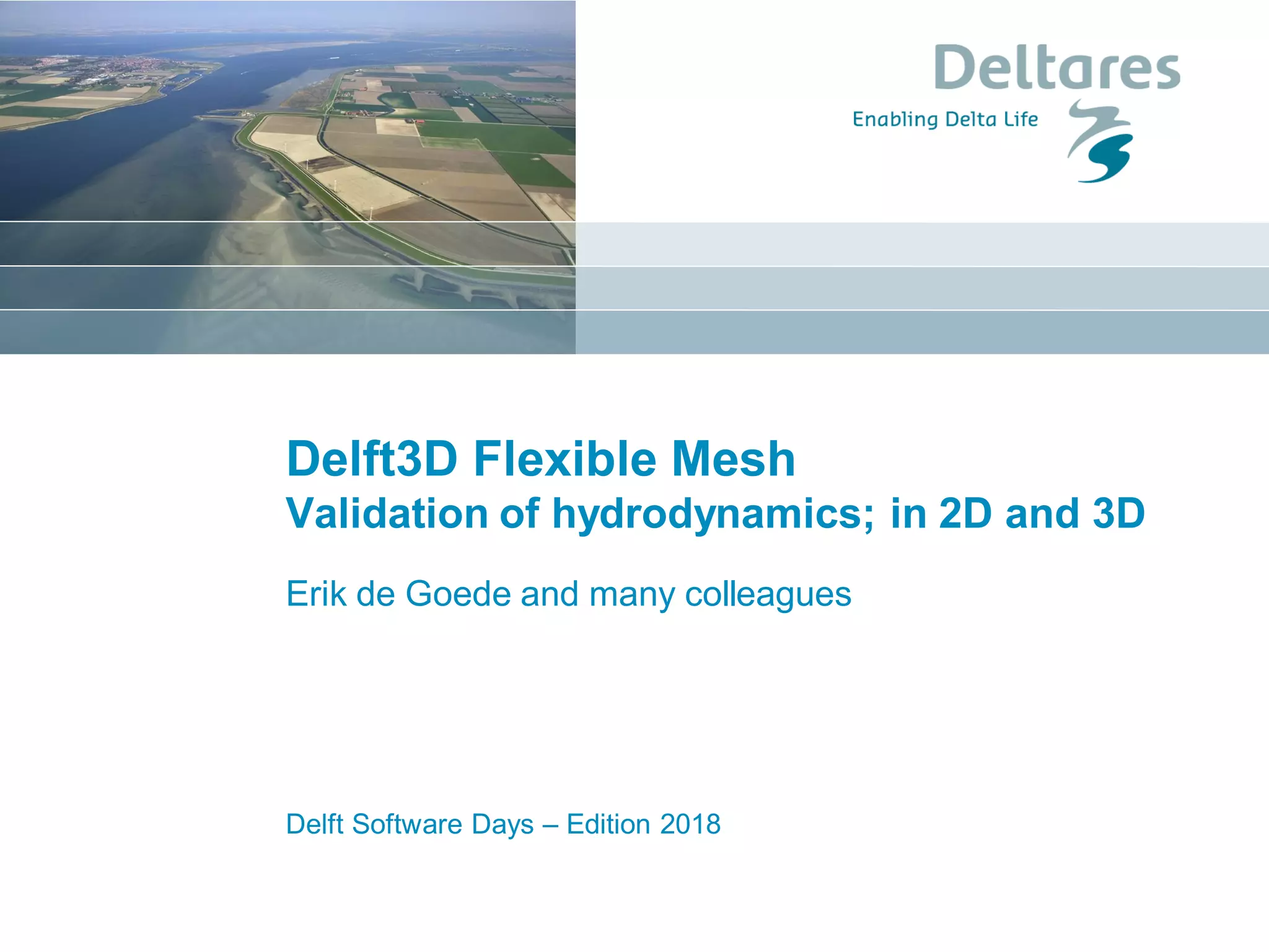 DSD-INT 2018 Delft3D FM - validation of hydrodynamics (2D,3D) - De Goede | PDF | 3-D Graphics ...