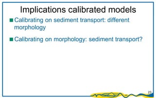 DSD-INT 2018 Critical dependence of morphodynamic models on transverse ...