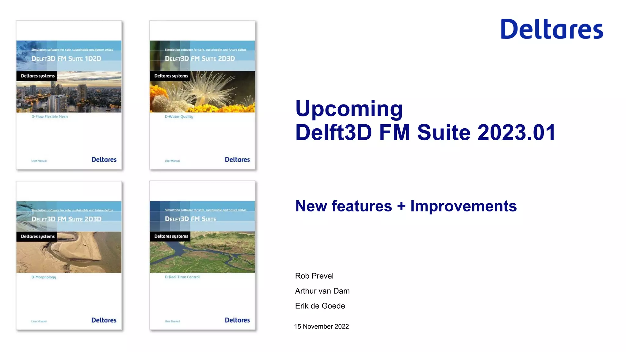 DSD-INT 2022 Upcoming Delft3D FM Suite 2023.01 New features ...