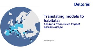 DSD-INT 2025 Translating models to habitats, lessons from D-Eco Impact ...
