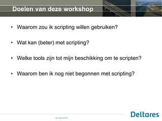DSD-NL 2015, Scripting in Delta Shell, Workshop | PPT