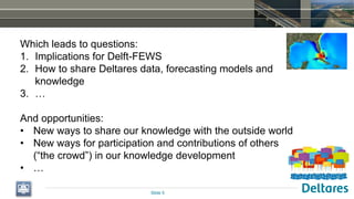 DSD-NL 2018 Deltares en de wereld van (data) services - Schotmeijer | PDF