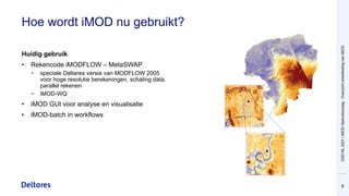 DSD-NL 2021 Overzicht ontwikkeling van iMOD - Hunink | PDF