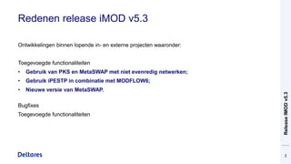 DSD-NL 2021 Nieuwste functionaliteiten in release iMOD 5.3 - Vermeulen | PPT