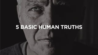 5 Basic Human Truths | PDF