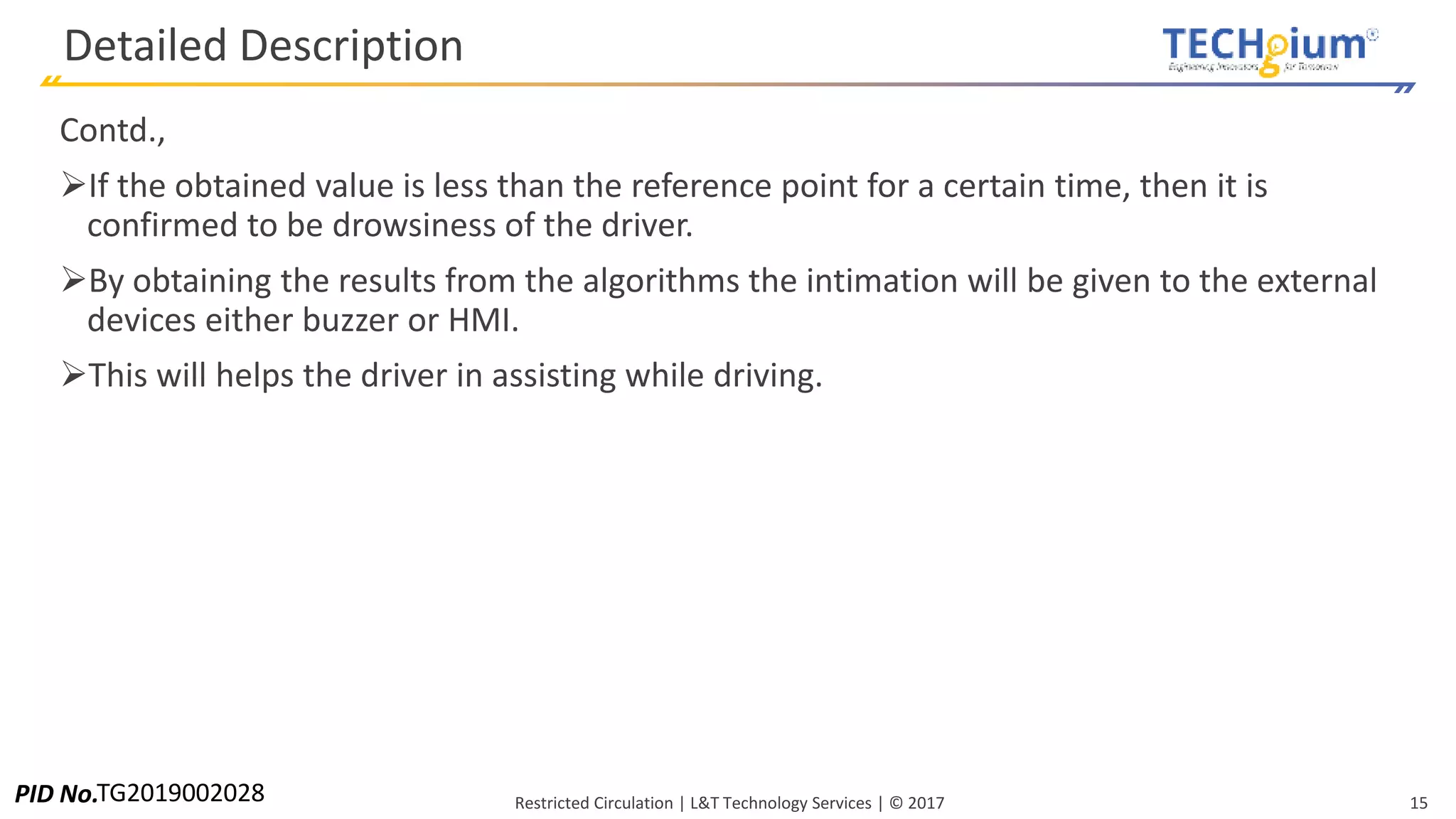 Drowsiness State Detection Of Driver Using Eyelid Movement Techgium