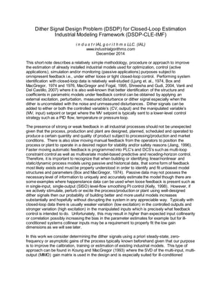 Dither Signal Design Problem (DSDP) for Closed-Loop Estimation Industrial Modeling Framework ...