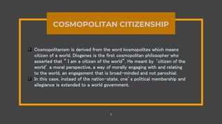 Cosmopolitan citizenship | PPTX