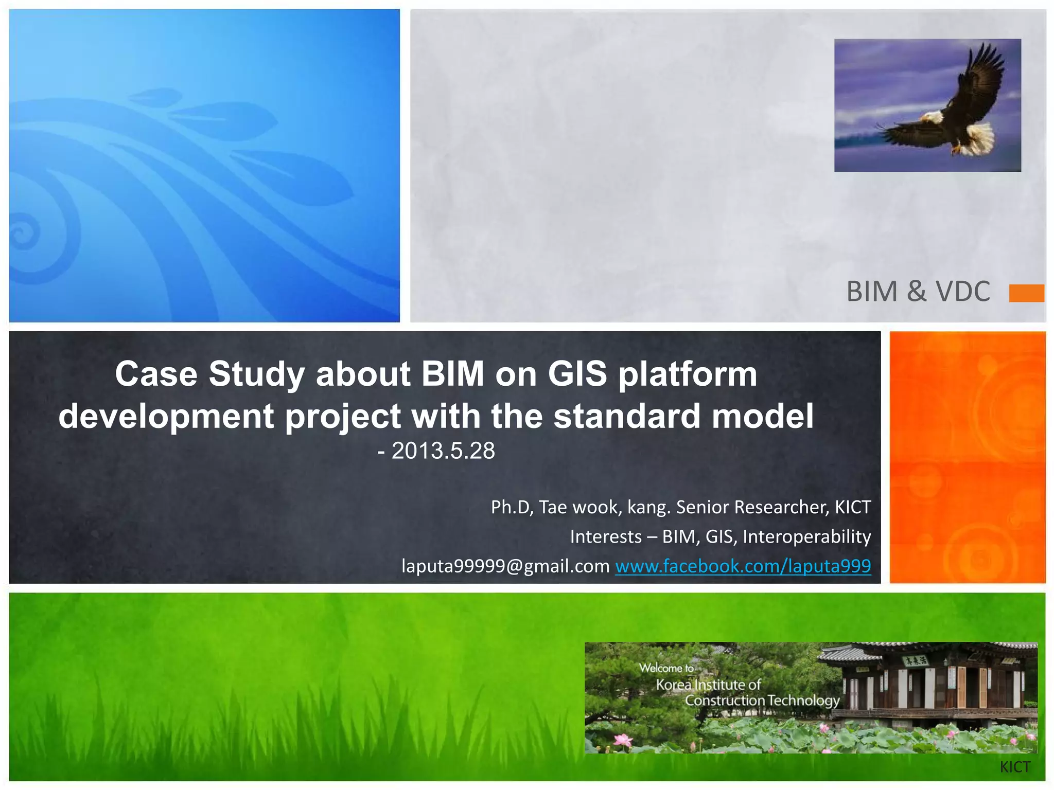 Case Study about BIM on GIS platform development project with the ...