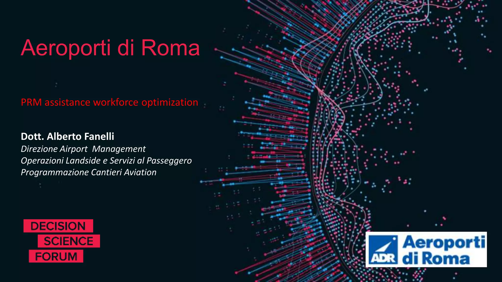 Aeroporti di Roma. PRM assistance workforce optimization | PPTX