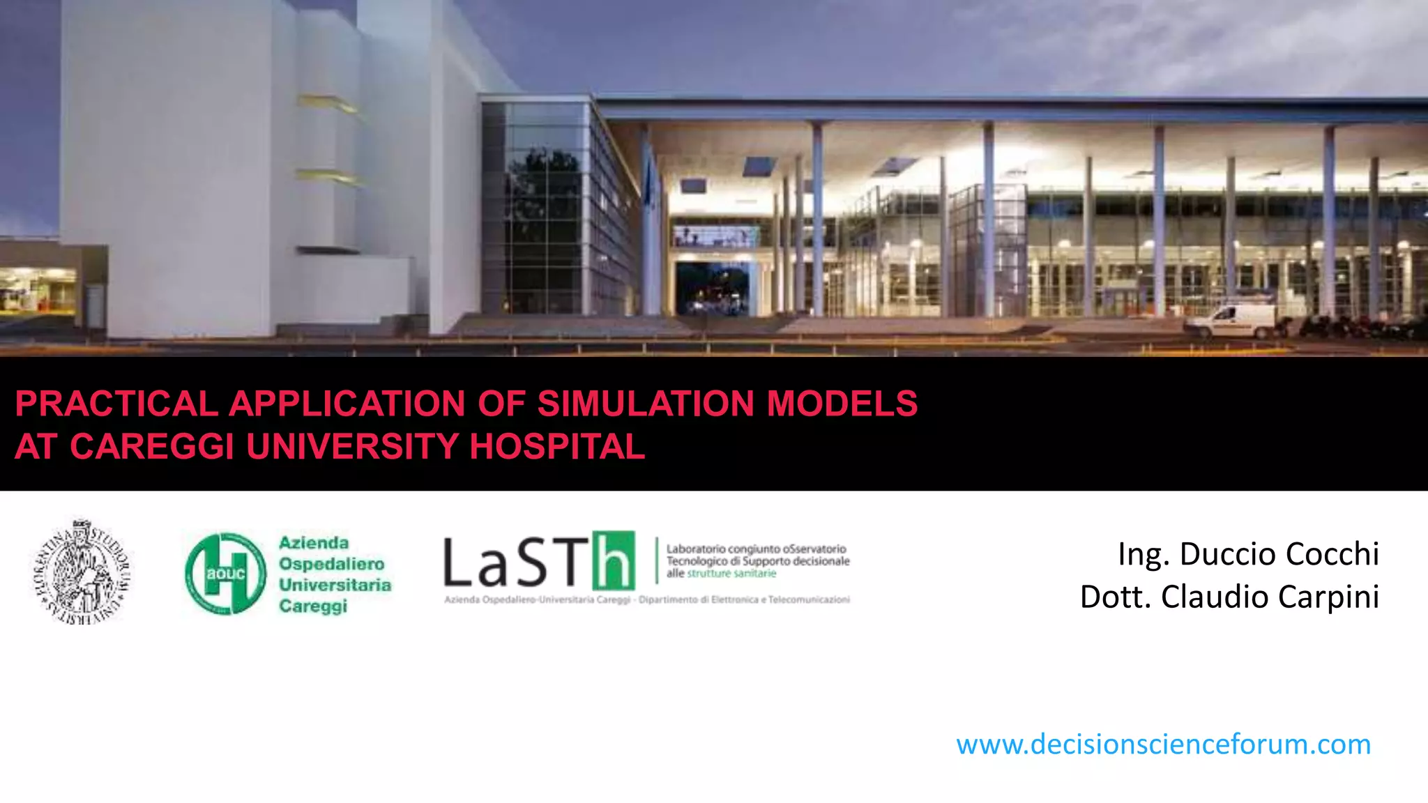 Practical application of simulation models at Careggi university ...