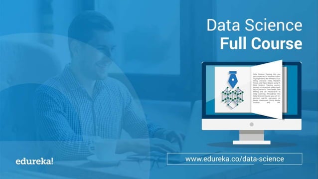Data Science Full Course Edureka Ppt